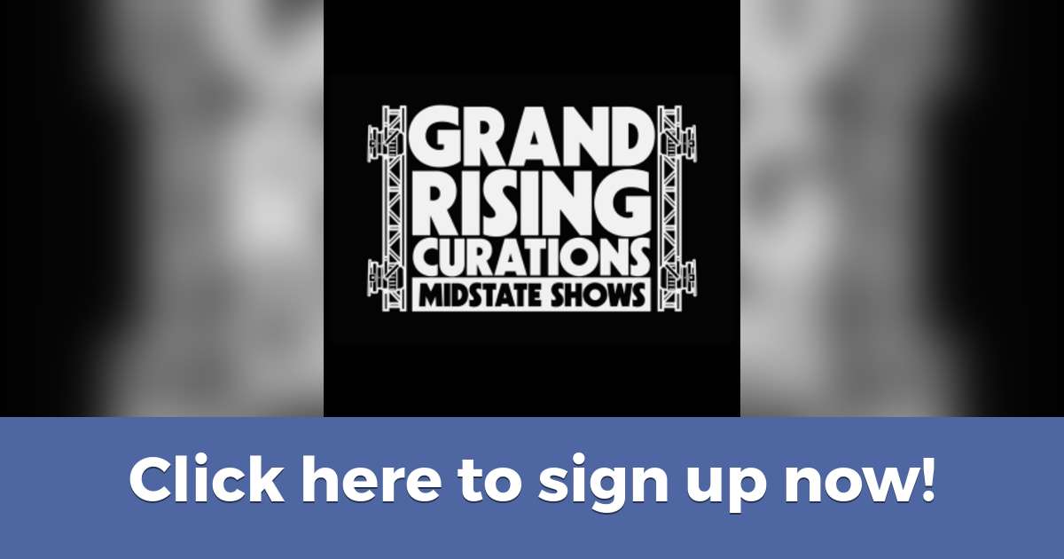 Grand Rising Curations: Midstate Shows Newsletter Signup